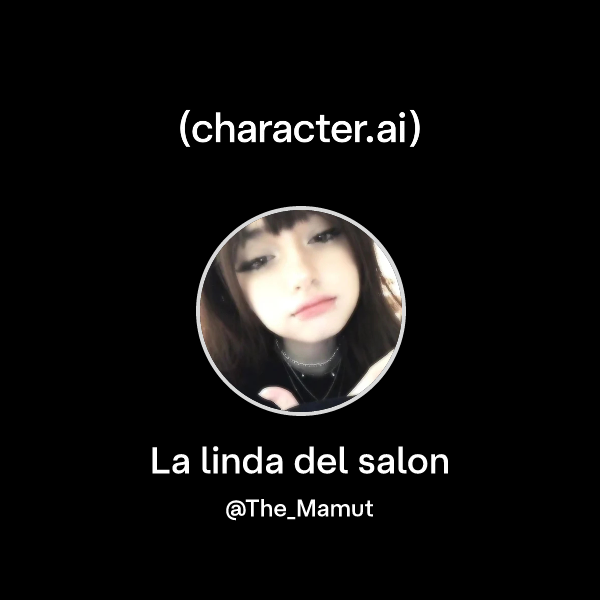 Chat with La guapa del salon | character.ai | AI Chat, Reimagined–Your ...