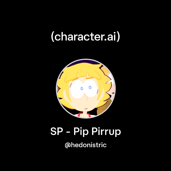 Chat with SP - Pip Pirrup | character.ai | AI Chat, Reimagined–Your ...