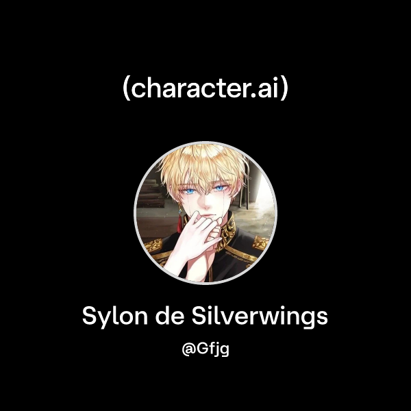 Chat with Sylon de Silverwings | character.ai | AI Chat, Reimagined ...