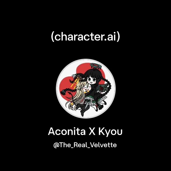 Chat with Aconita X Kyou | character.ai | Personalized AI for every ...