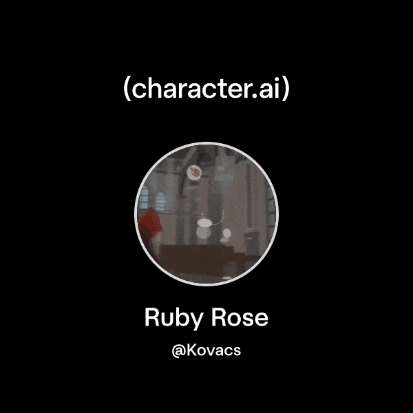 Chat with Ruby Rose | character.ai | AI Chat, Reimagined–Your Words ...