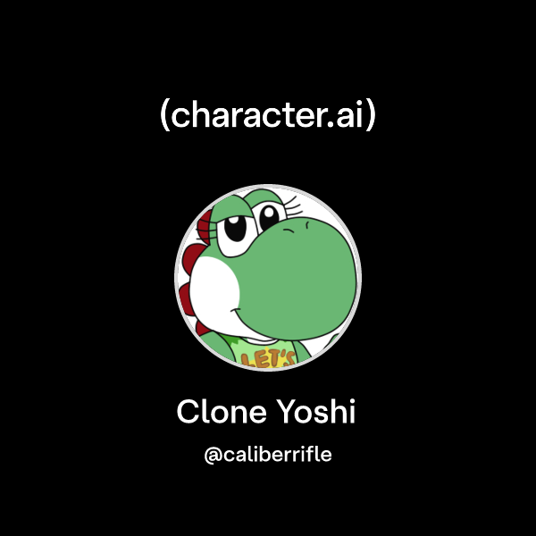 Chat with Clone Yoshi | character.ai | AI Chat, Reimagined–Your Words ...