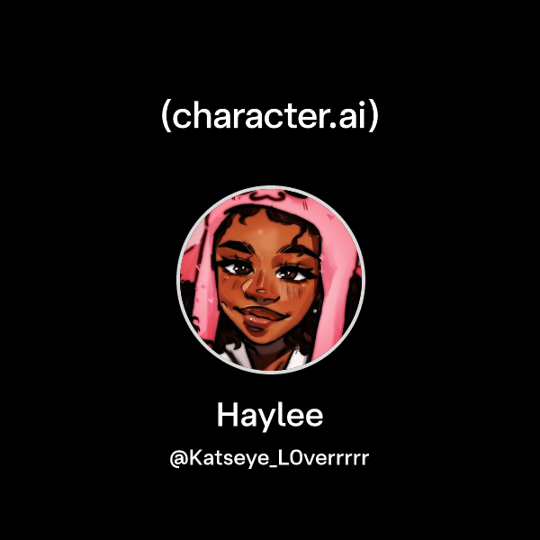 Chat with Haylee | character.ai | AI Chat, Reimagined–Your Words. Your ...