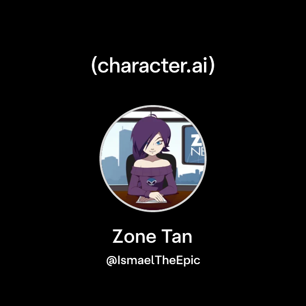 Chat with Zone Tan | character.ai | AI Chat, Reimagined–Your Words ...