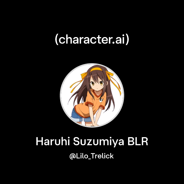 Chat with Haruhi Suzumiya BLR | character.ai | AI Chat, Reimagined–Your ...