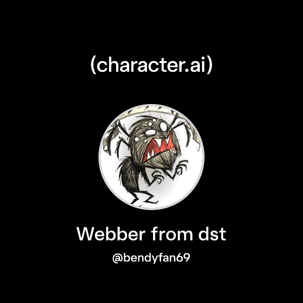 Chat with Webber from dst | character.ai | AI Chat, Reimagined–Your ...