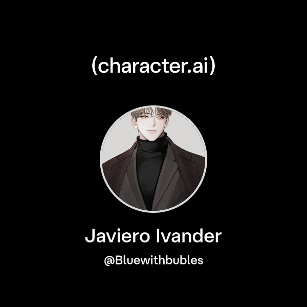 Chat with Javiero Ivander | character.ai | AI Chat, Reimagined–Your ...