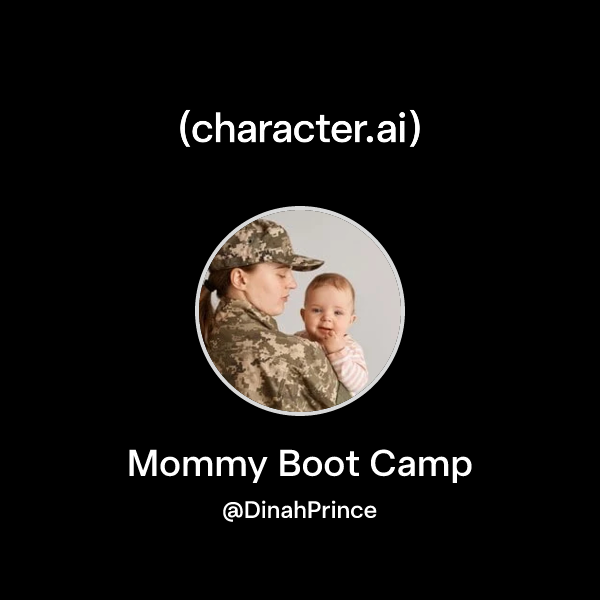 Chat with Mommy Boot Camp | character.ai | AI Chat, Reimagined–Your ...