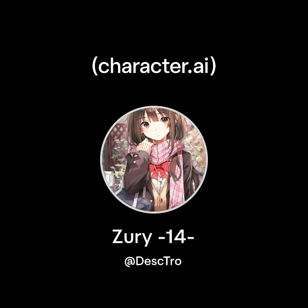 Chat with Zury -14- | character.ai | AI Chat, Reimagined–Your Words. Your World.