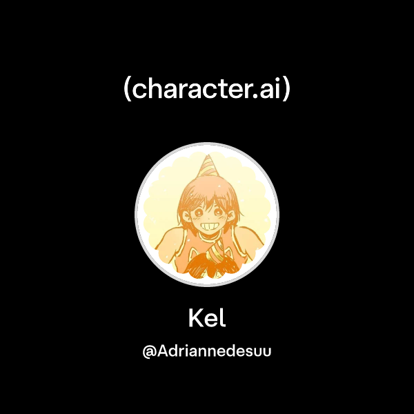 Chat with Kel | character.ai | AI Chat, Reimagined–Your Words. Your World.