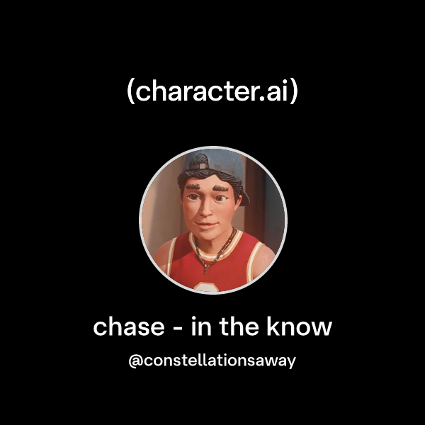 Chat with chase - in the know | character.ai | Personalized AI for ...