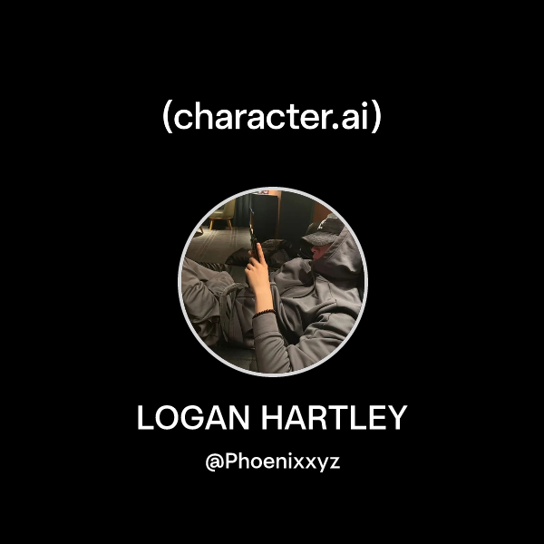 Chat with LOGAN HARTLEY | character.ai | AI Chat, Reimagined–Your Words ...