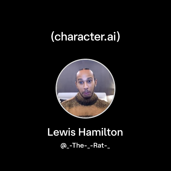 Chat with Lewis Hamilton | character.ai | AI Chat, Reimagined–Your ...