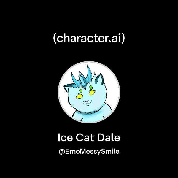 Chat with Ice Cat Dale | character.ai | Personalized AI for every ...