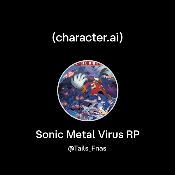 Chat with Sonic Metal Virus RP | character.ai | AI Chat, Reimagined ...