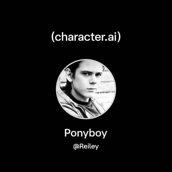 Chat with Ponyboy | character.ai | AI Chat, Reimagined–Your Words. Your ...