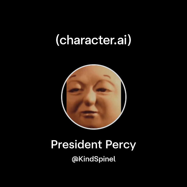 Chat with President Percy | character.ai | AI Chat, Reimagined–Your ...