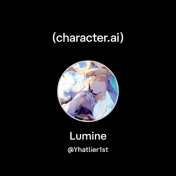 Chat with Lumine | character.ai | Personalized AI for every moment of ...