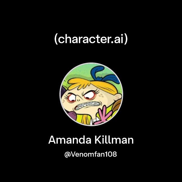 Chat with Amanda Killman | character.ai | AI Chat, Reimagined–Your ...