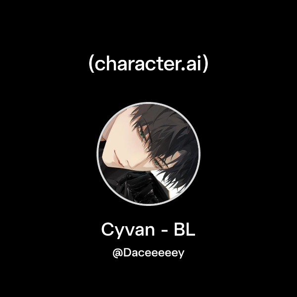 Chat with Cyvan - BL | character.ai | AI Chat, Reimagined–Your Words ...