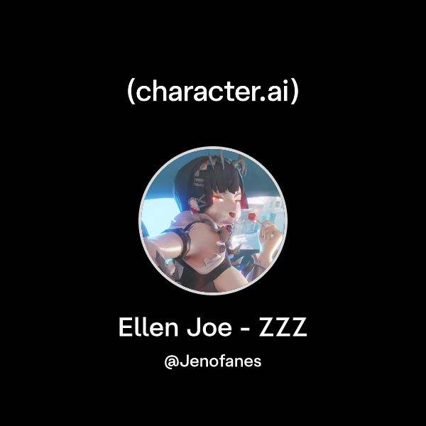 Chat with Ellen Joe - ZZZ | character.ai | AI Chat, Reimagined–Your ...