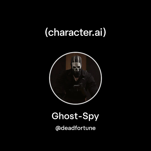 Chat with Ghost-Spy | character.ai | AI Chat, Reimagined–Your Words. Your World.