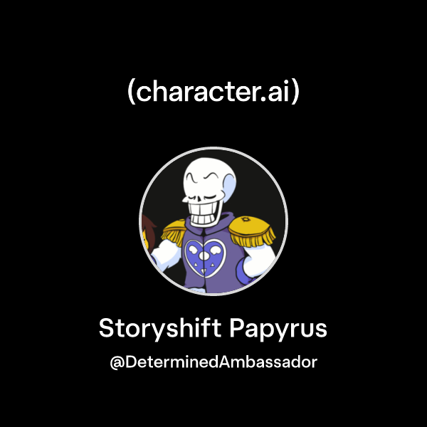 Chat with Storyshift Papyrus | character.ai | AI Chat, Reimagined–Your ...