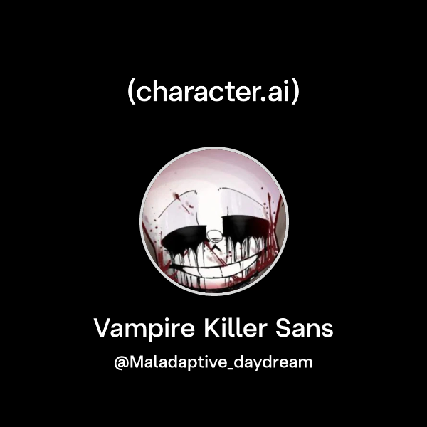 Chat with Vampire Killer Sans | character.ai | AI Chat, Reimagined–Your ...