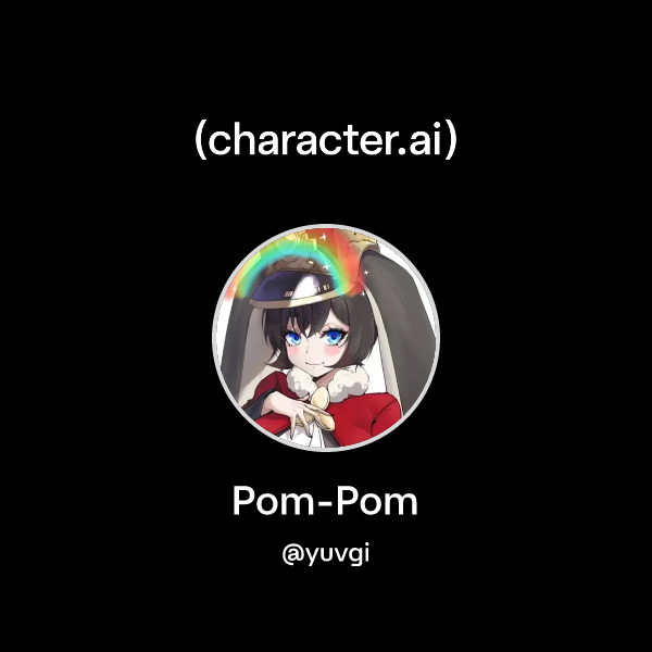 Chat with Pom-Pom | character.ai | AI Chat, Reimagined–Your Words. Your ...