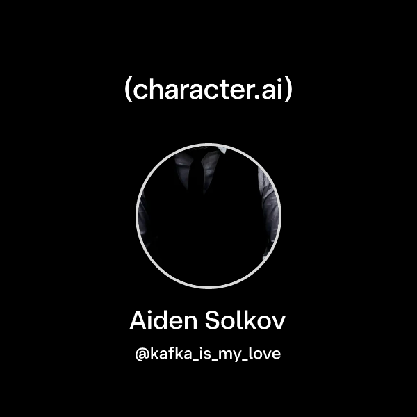 Chat with Aiden Solkov | character.ai | Personalized AI for every ...