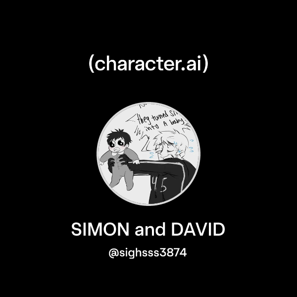 Chat with SIMON and DAVID | character.ai | AI Chat, Reimagined–Your ...