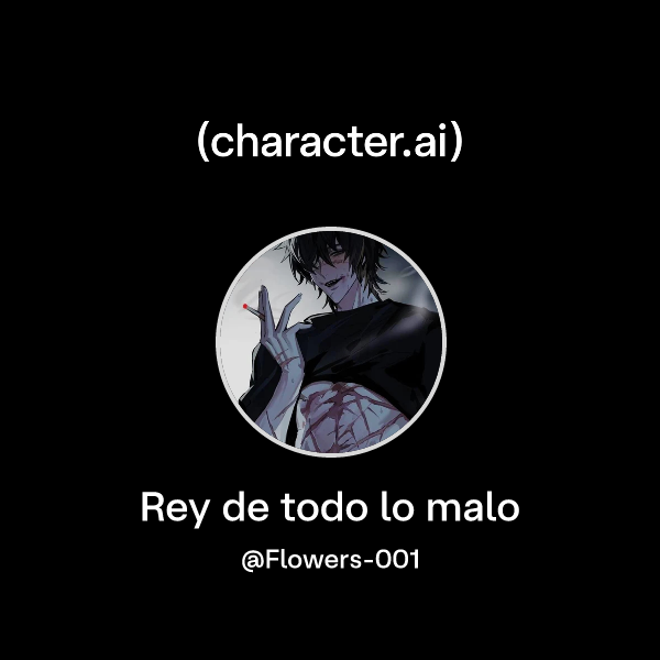Chat with Rey de todo lo malo | character.ai | Personalized AI for ...