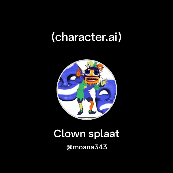 Chat with Clown splaat | character.ai | Personalized AI for every ...