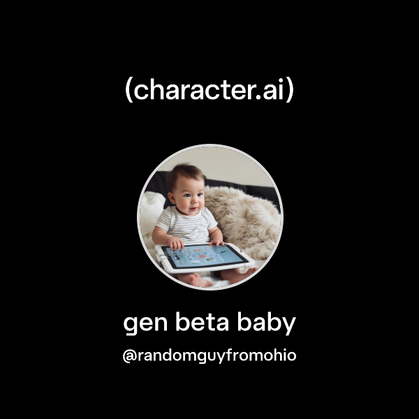 Chat with gen beta baby | character.ai | Personalized AI for every ...