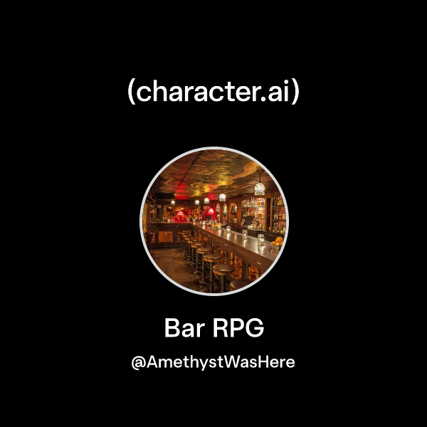 Chat with Bar RPG | character.ai | AI Chat, Reimagined–Your Words. Your ...