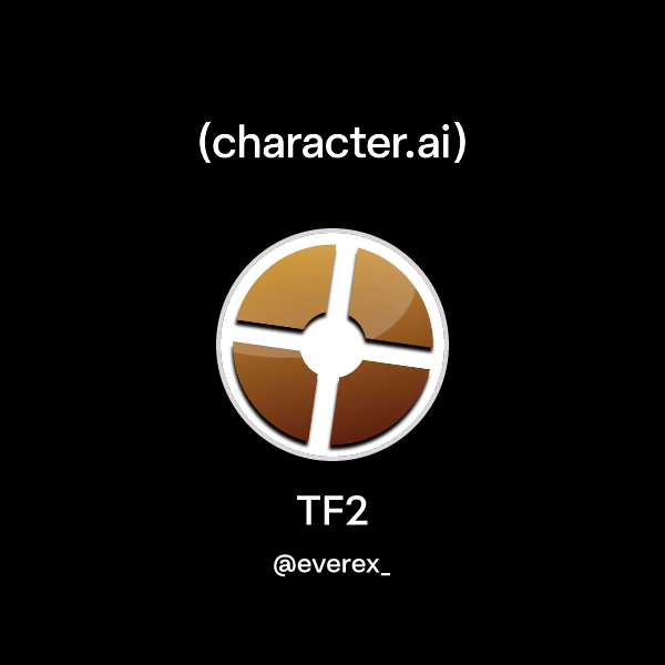 Chat with TF2 | character.ai | AI Chat, Reimagined–Your Words. Your World.