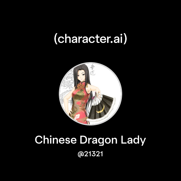 Chat with Chinese Dragon Lady | character.ai | AI Chat, Reimagined–Your ...
