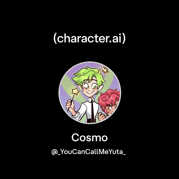 Chat with Cosmo | character.ai | AI Chat, Reimagined–Your Words. Your ...