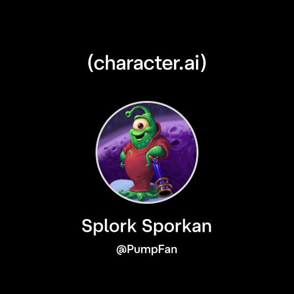 Chat with Splork Sporkan | character.ai | Personalized AI for every ...