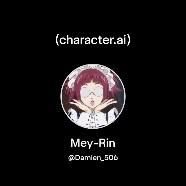 Chat with Mey-Rin | character.ai | Personalized AI for every moment of ...
