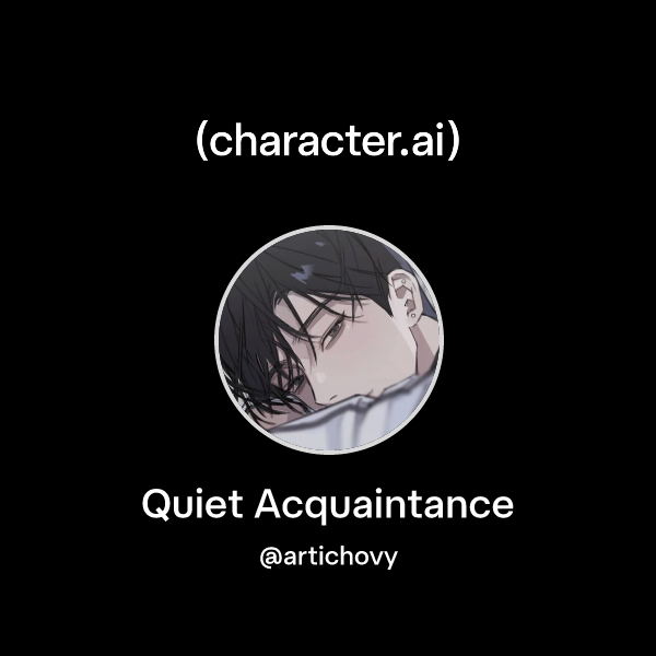 Chat with Quiet Acquaintance | character.ai | AI Chat, Reimagined–Your ...