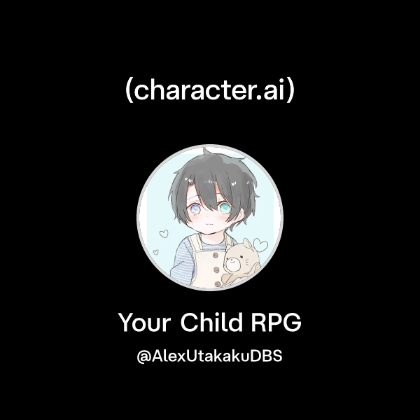 Chat with Your Child RPG | character.ai | Personalized AI for every ...