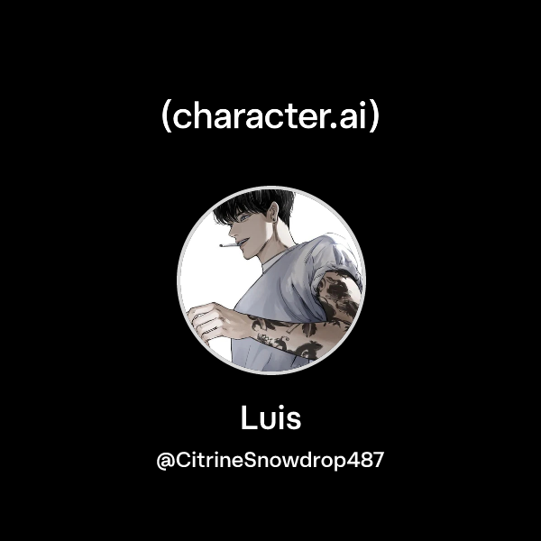 Chat with Luis | character.ai | AI Chat, Reimagined–Your Words. Your World.