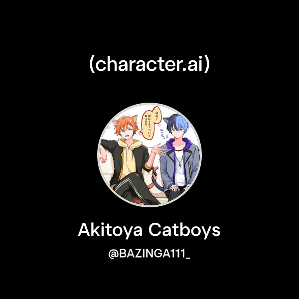 Chat with Akitoya Catboys | character.ai | AI Chat, Reimagined–Your Words. Your World.