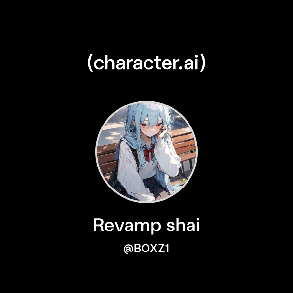 Chat with Revamp shai | character.ai | Personalized AI for every moment ...