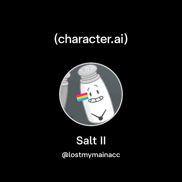 Chat with Salt II | character.ai | AI Chat, Reimagined–Your Words. Your ...