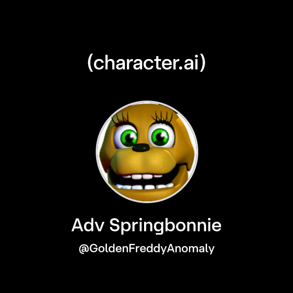 Chat with Adv Springbonnie | character.ai | Personalized AI for every ...