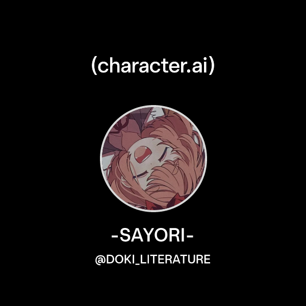 Chat with -SAYORI- | character.ai | Personalized AI for every moment of ...