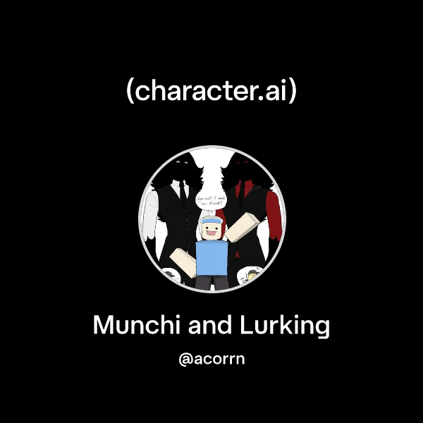 Chat with Munchi and Lurking | character.ai | AI Chat, Reimagined–Your ...