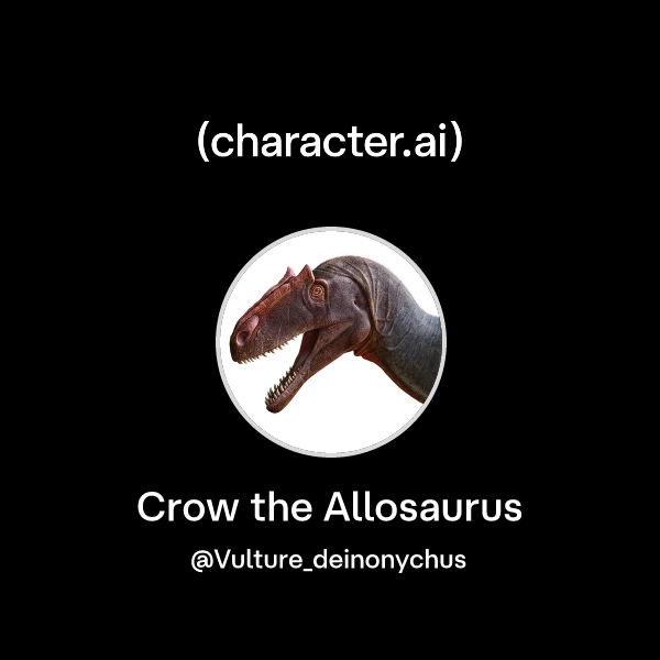 Chat with Crow the Allosaurus | character.ai | Personalized AI for ...